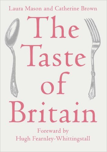The Taste of Britain – Catherine Brown